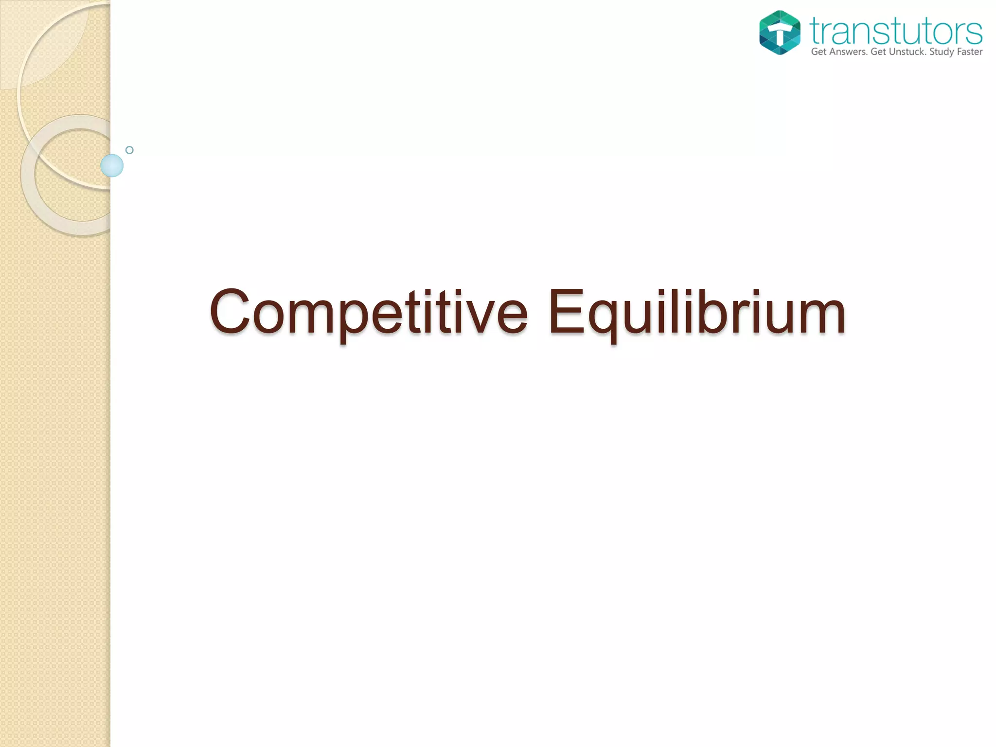 Competitive Equilibrium | Economics | PPTX