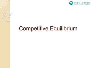 Competitive Equilibrium | Economics | PPTX