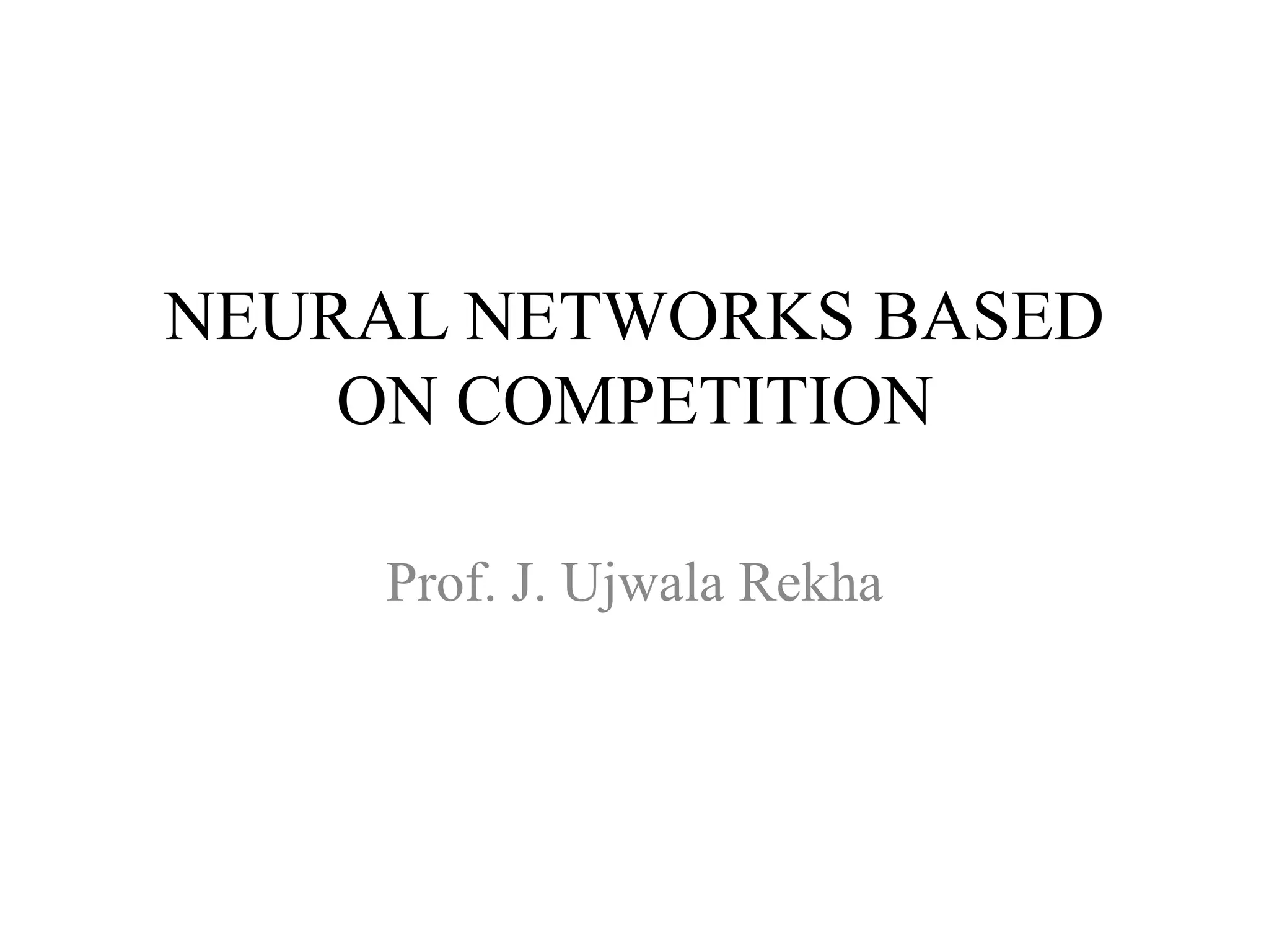 Competitive Learning [Deep Learning And Nueral Networks].pptx