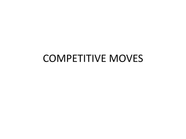 Competitive moves | PPT