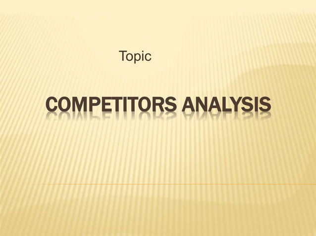 Competitor analaysis | PPT