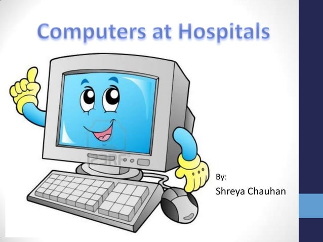 Use of Computers In Hospitals | PPTX