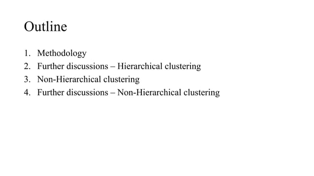 Hierarchical and Non Hierarchical Clustering.pptx | Biological Sciences ...