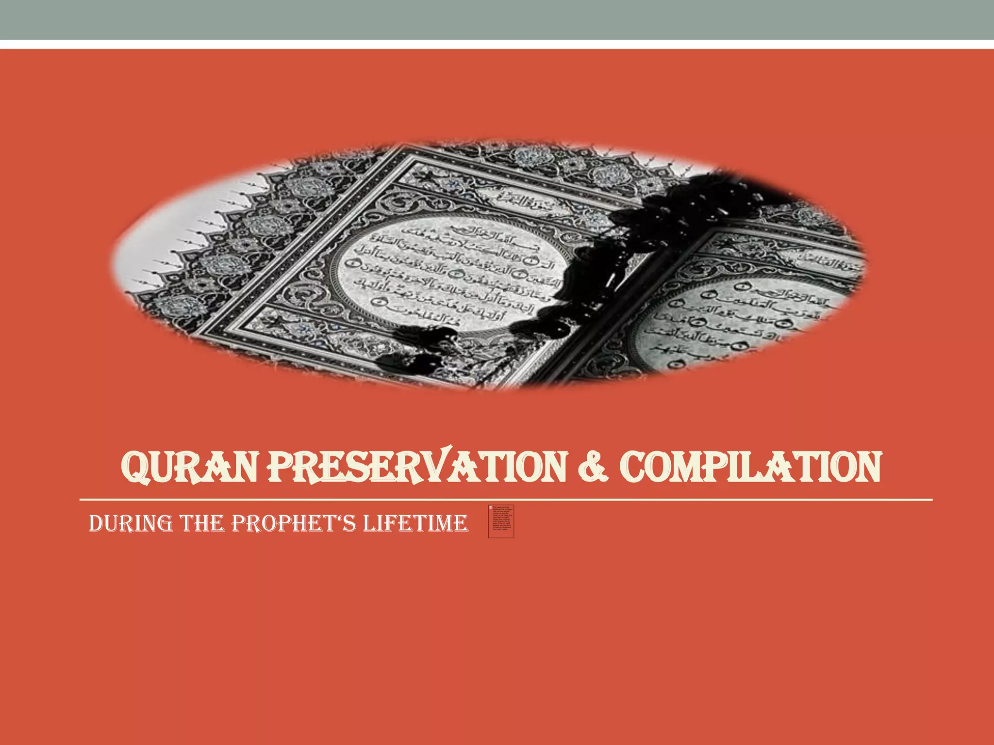 Compilation & standardization of The Quran | PPTX