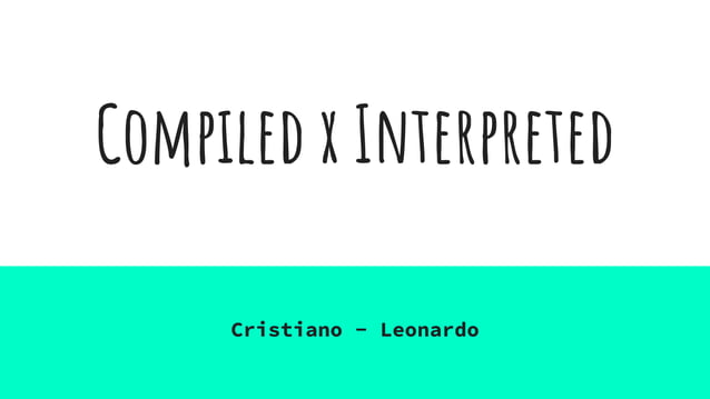 Compiled vs interpreted Linguages | PDF