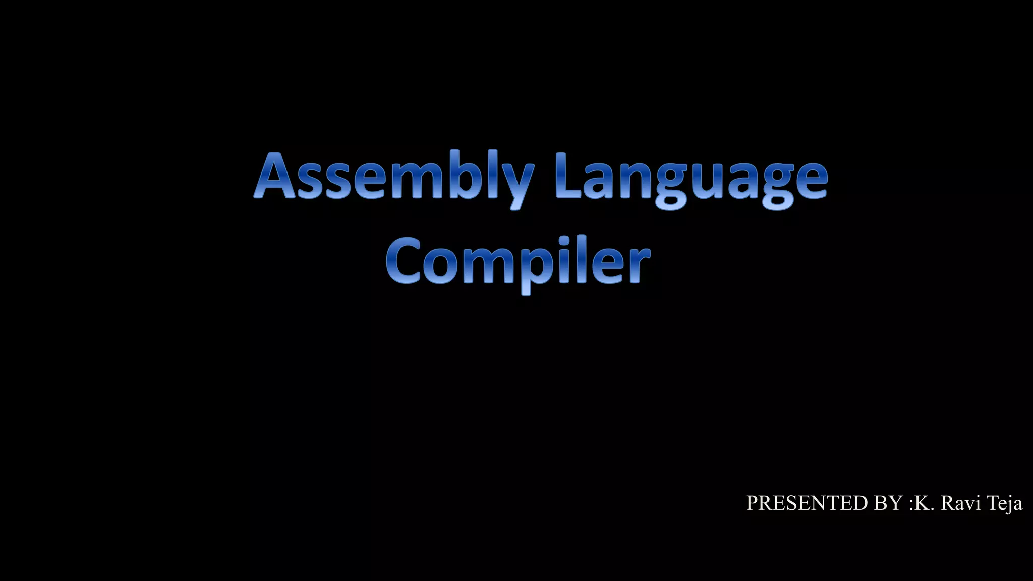 Assembly Language Compiler Implementation | PPT Assembly Language Compiler Implementation | PPT