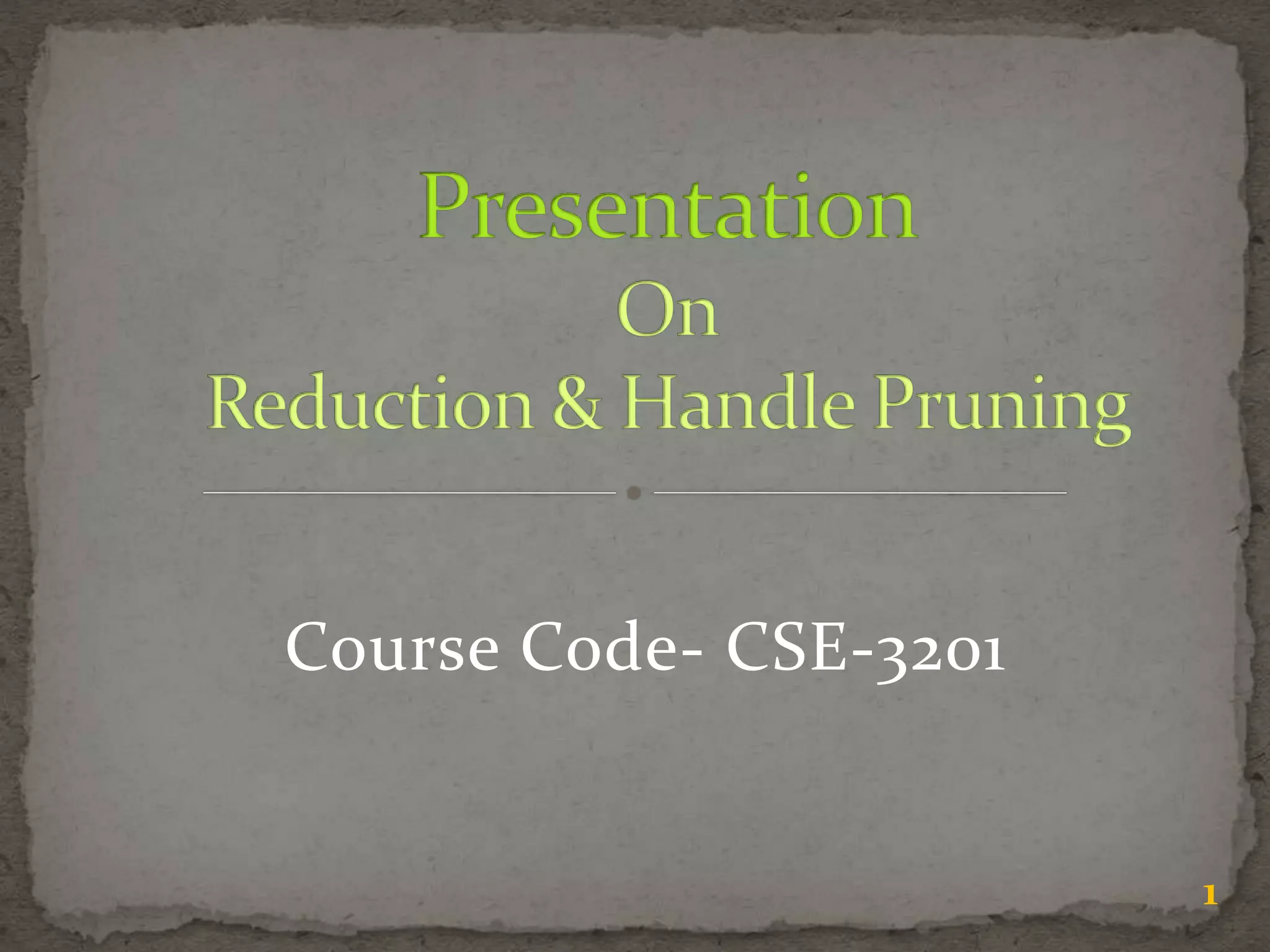 Reduction & Handle Pruning | PPTX