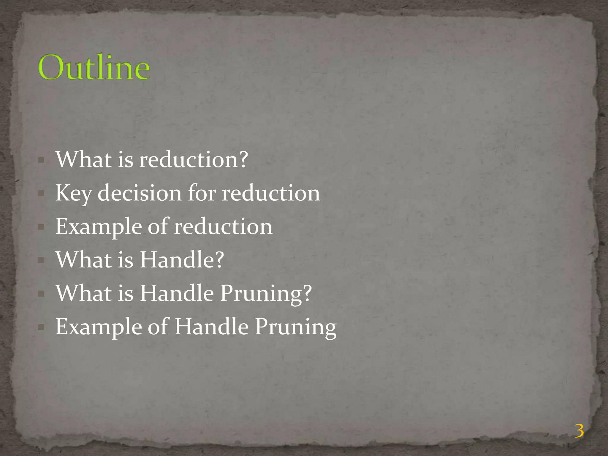 Reduction & Handle Pruning | PPTX