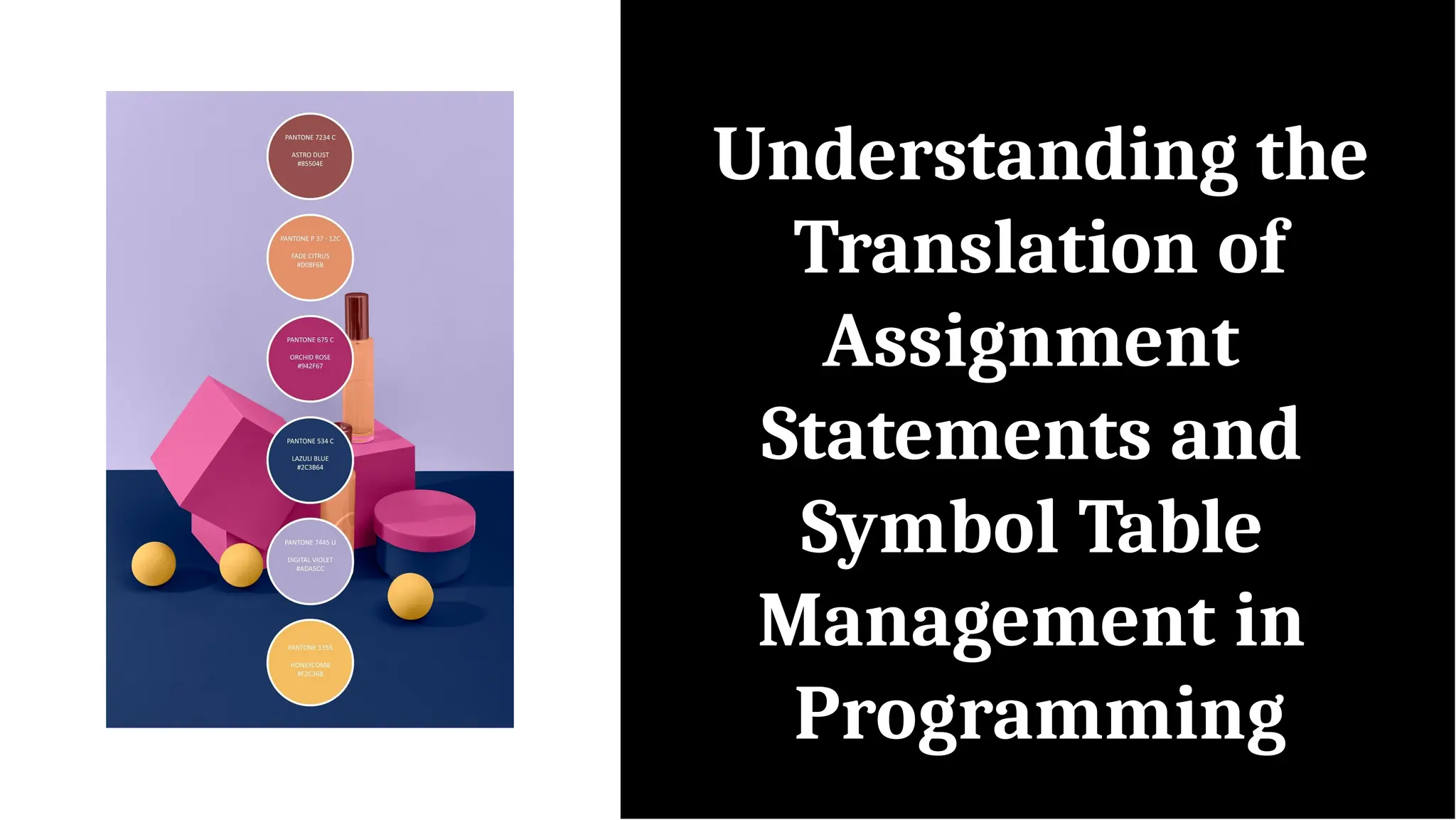 Understanding the Translation of Assignment Statements and Symbol table Management in ...