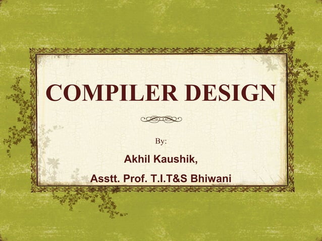 Compiler Design Basics | PPT | Programming Languages | Computing