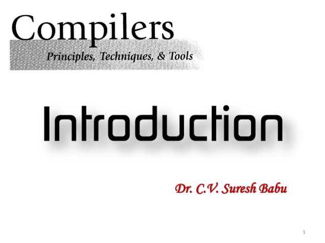 Introduction to Compiler design | PPT