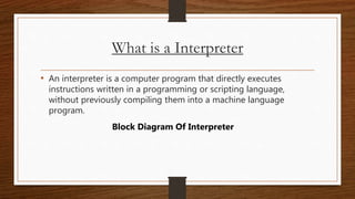 Compiler vs interpreter | PPTX
