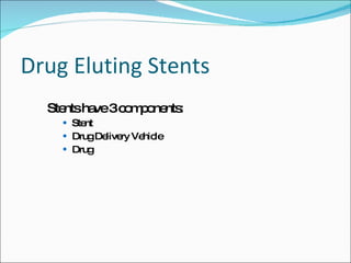 Drug Eluting Stents (DES) | PPT