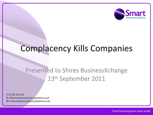 Complacency kills companies v3 | PPT | Business | Business and Finance