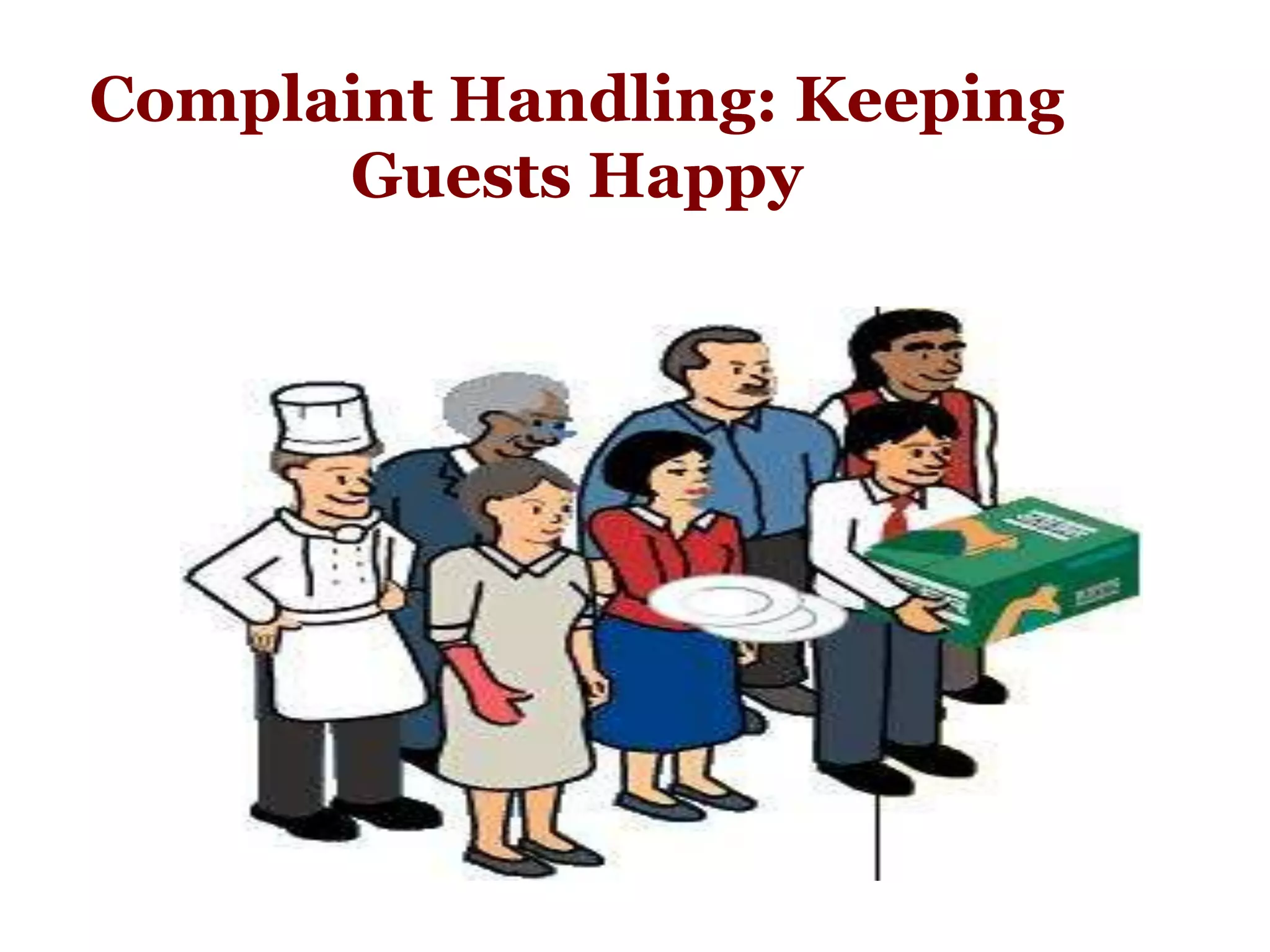 Complaint Handling Keeping Guests Happy. | PPSX