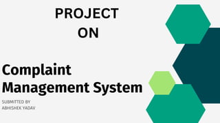 Complaint Management System.pdfhshhsjnsj | PPT