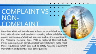 Complaint vs Non - Complaint in Electrical Installations.pptx