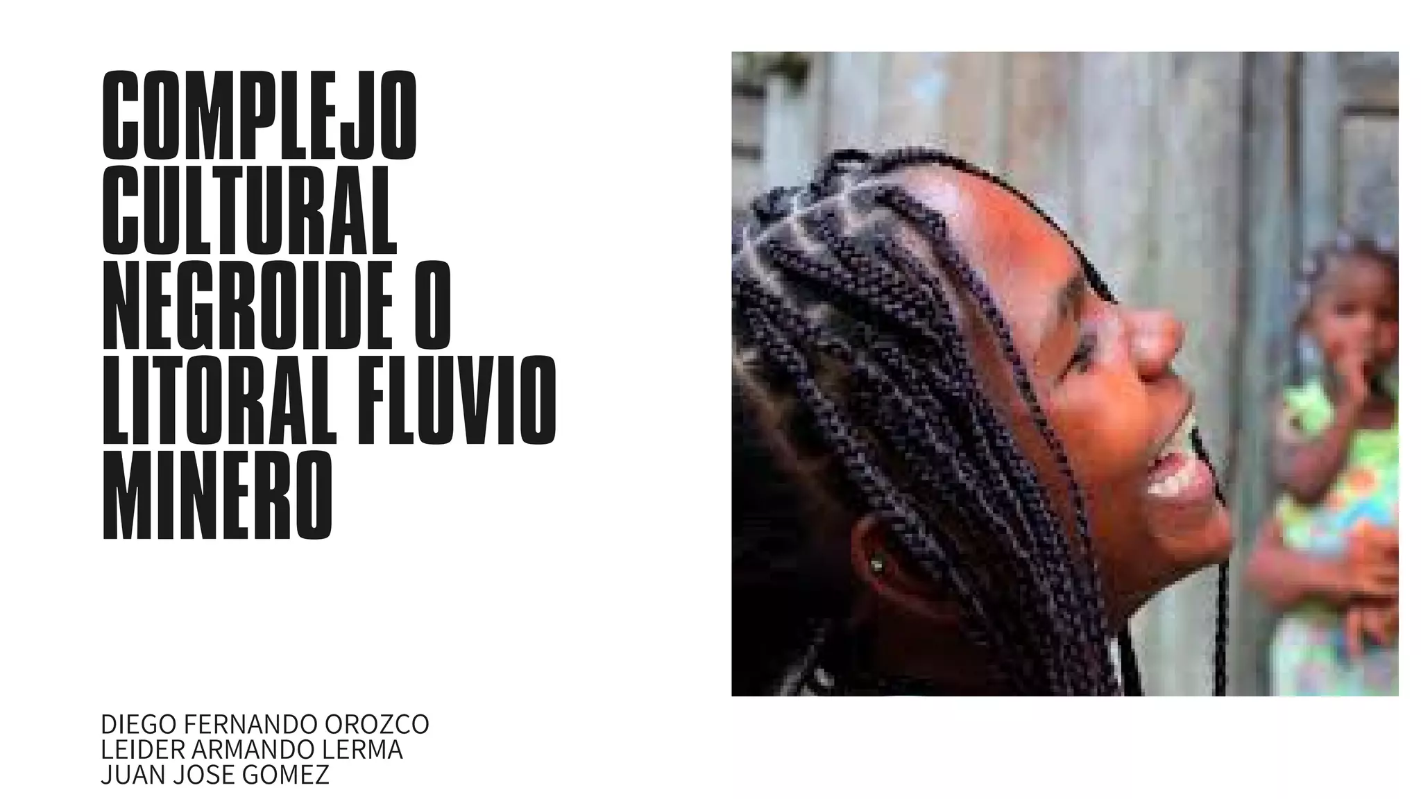 COMPLEJO CULTURAL NEGROIDE O LITORAL FLUVIO MINERO (1).pdf