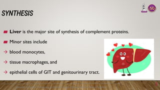 Complement system and its synthesis + activation | PPTX