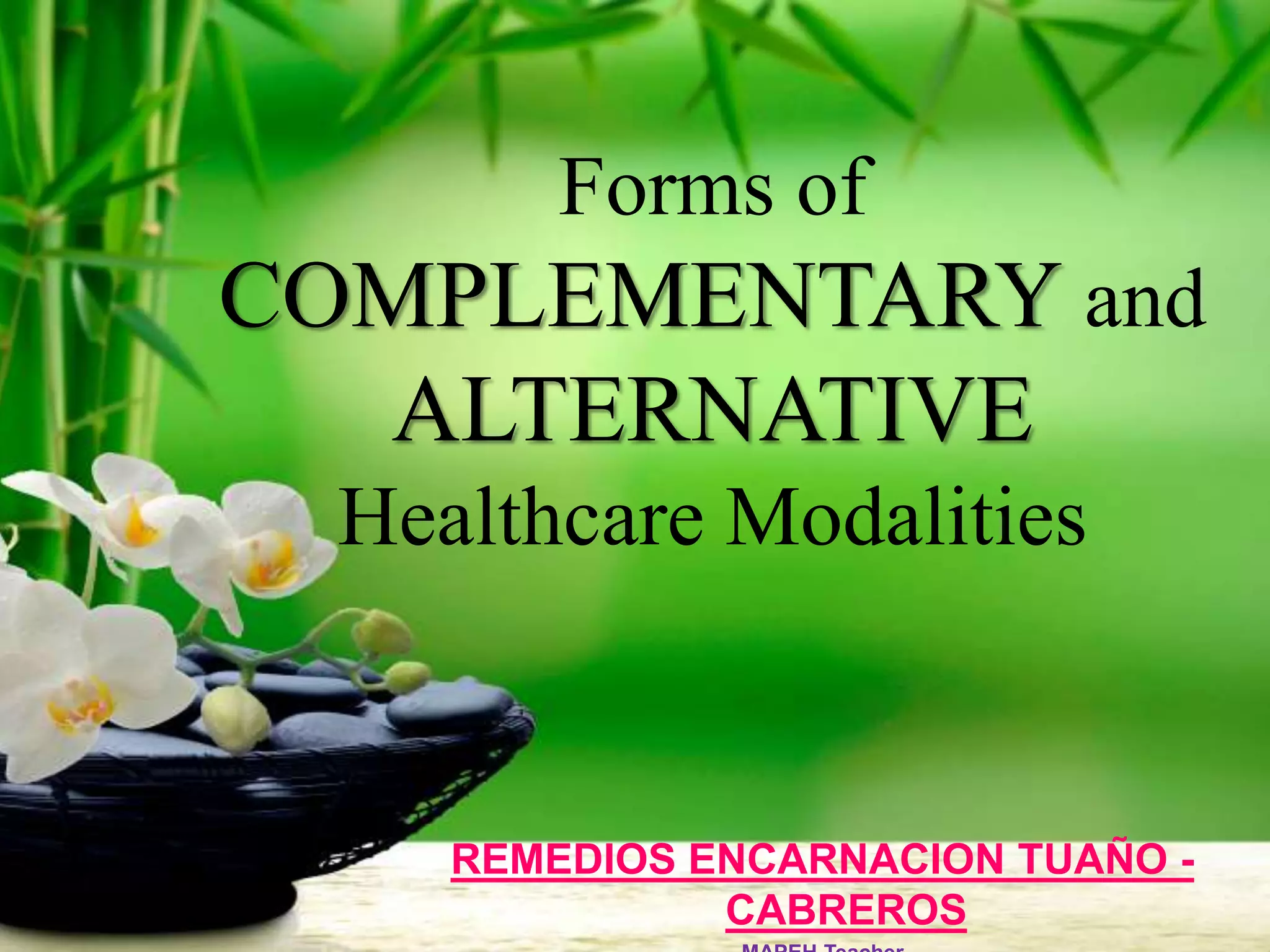 Complementary and alternative medicine | PPTX