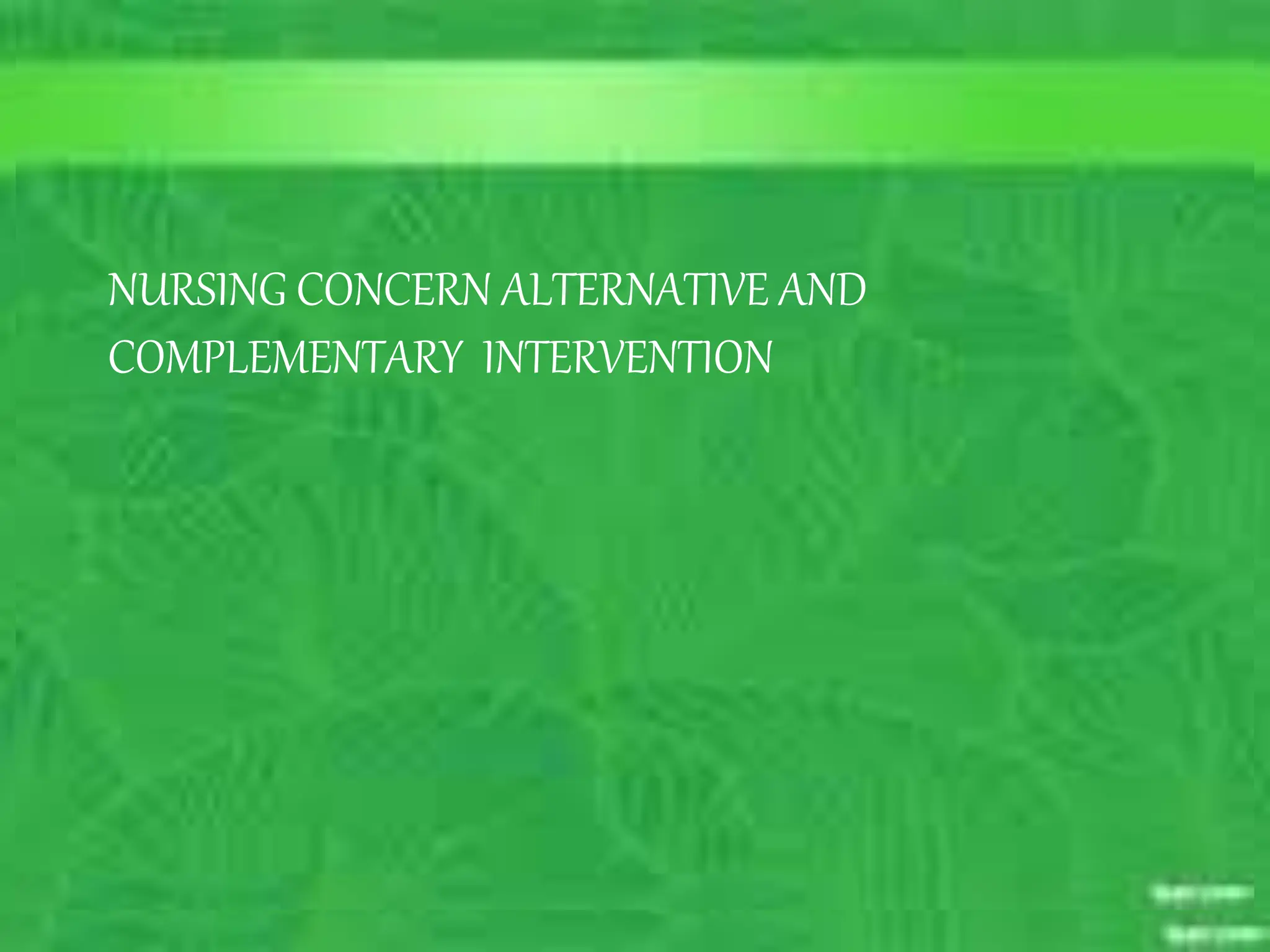 COMPLEMENTARY AND ALTERNATIVE THERAPIES.ppt