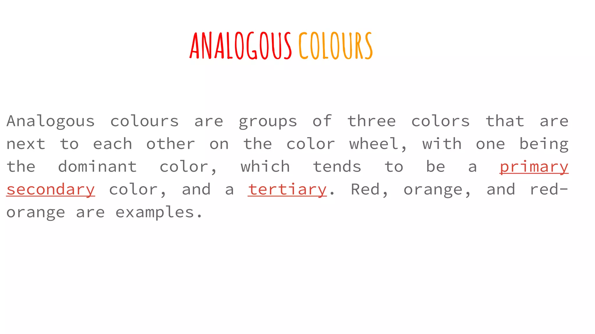 GROUP 03: COMPLEMENTARY AND ANALOGOUS COLOURS | PPTX