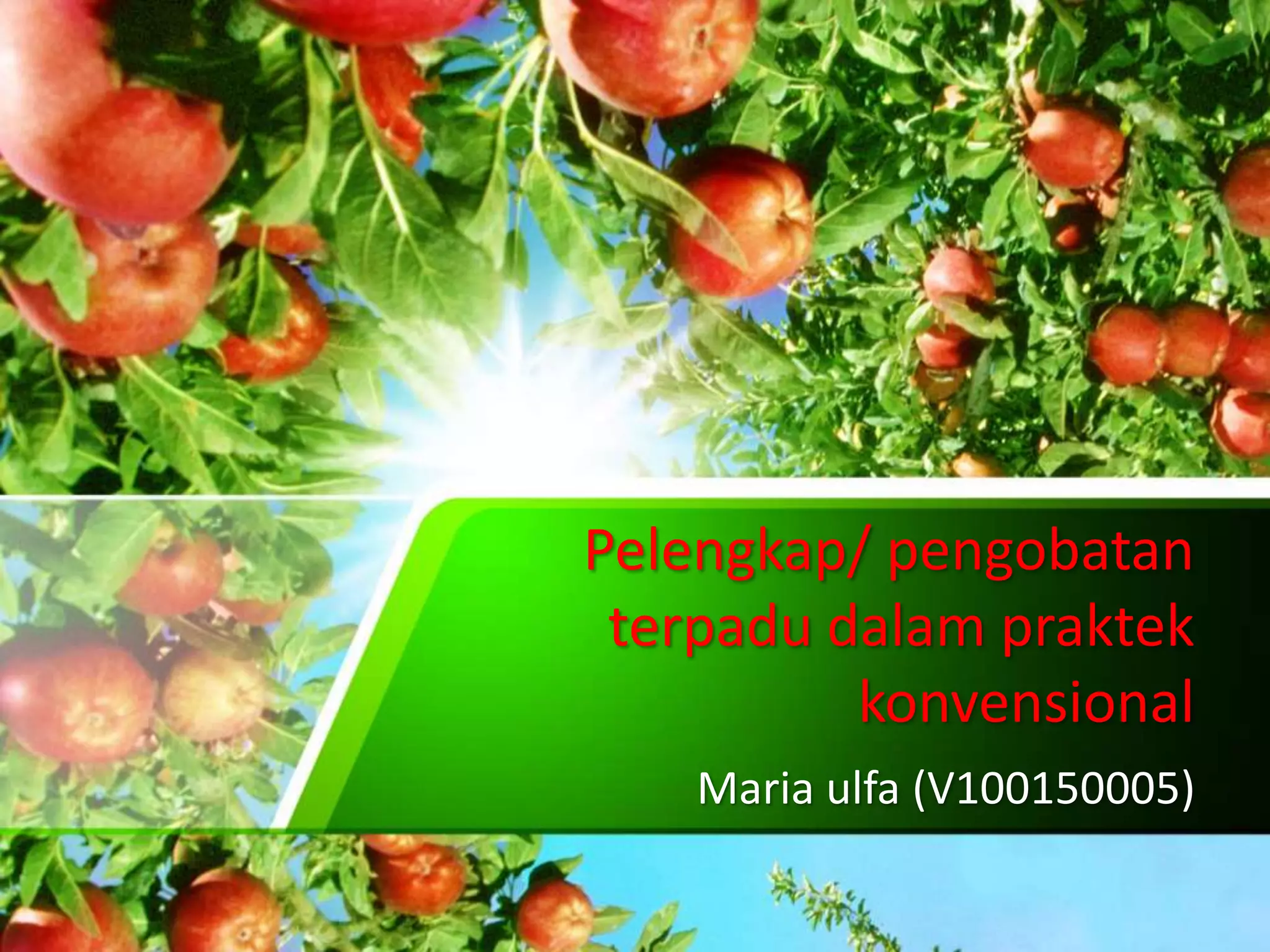 Complementary integrated medicine in conventional practice ma'ul | PPT