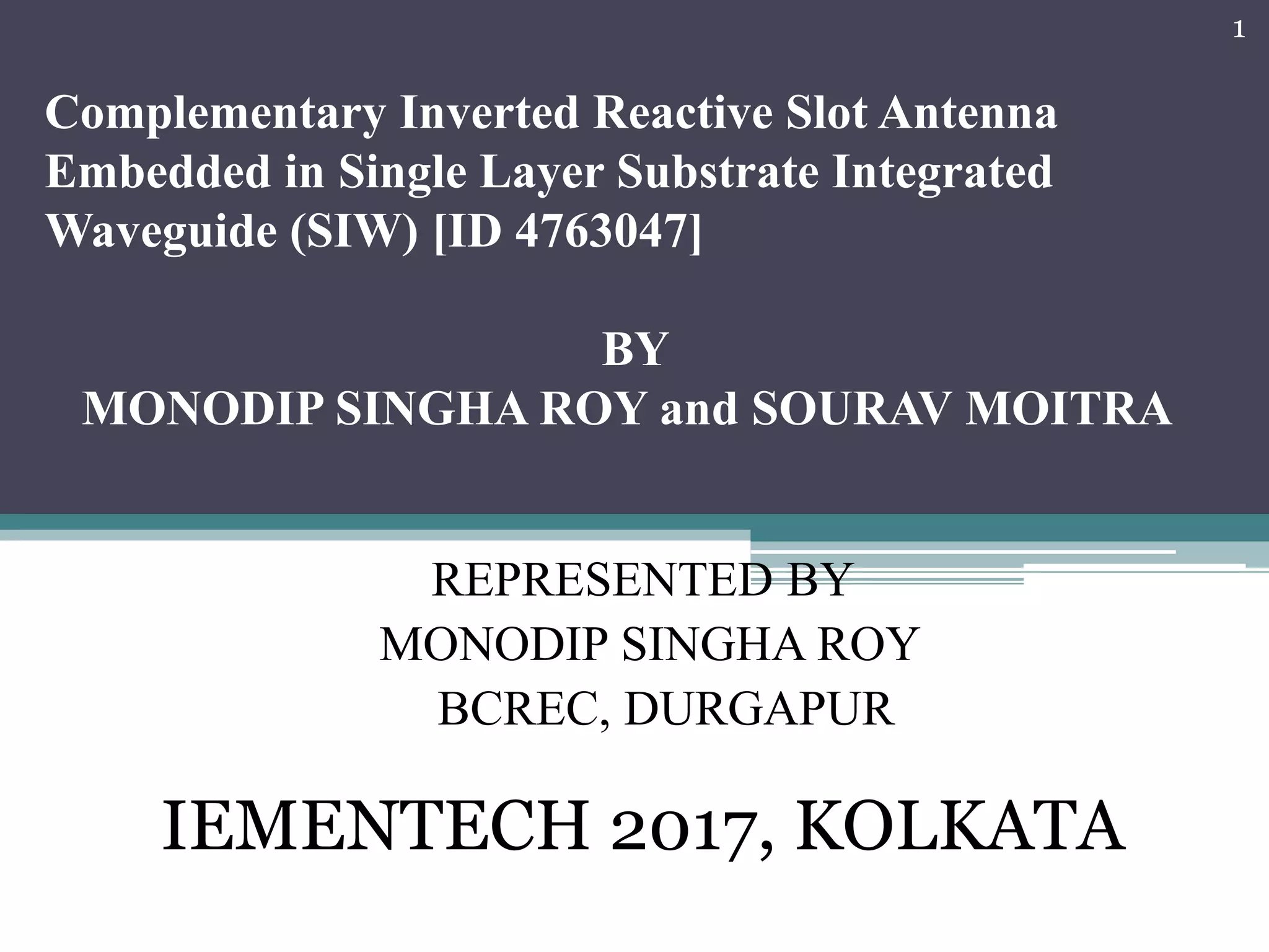 Complementary inverted reactive slot antenna embedded in single | PPT