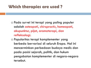 PENGGUNA DAN PRAKTISI PENGOBATAN KOMPLEMENTER | PPT