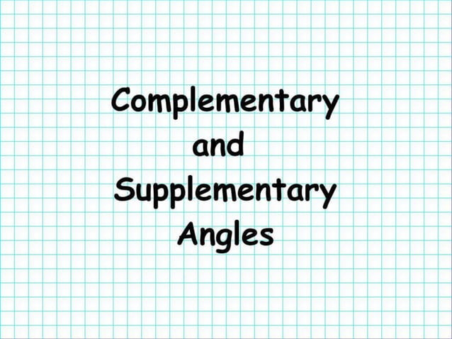 Complementary supplementary angles | PPSX | Physics | Science