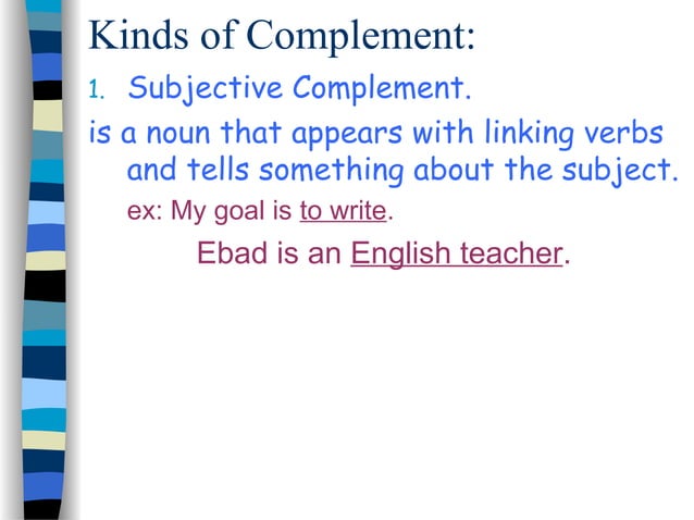 what is complement in english grammar by Ebad.ppt