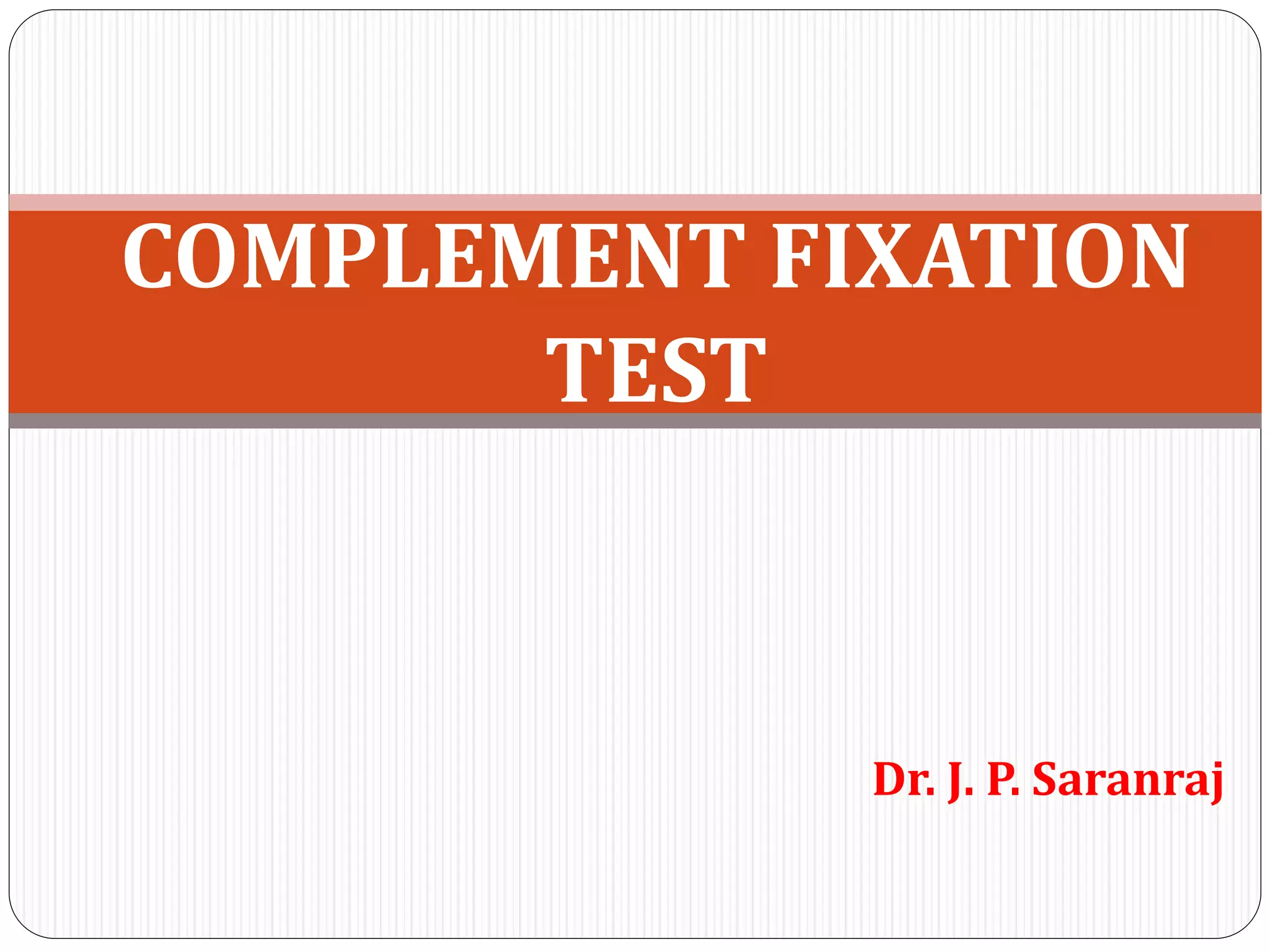 Complement fixation test (CFT) | PPT