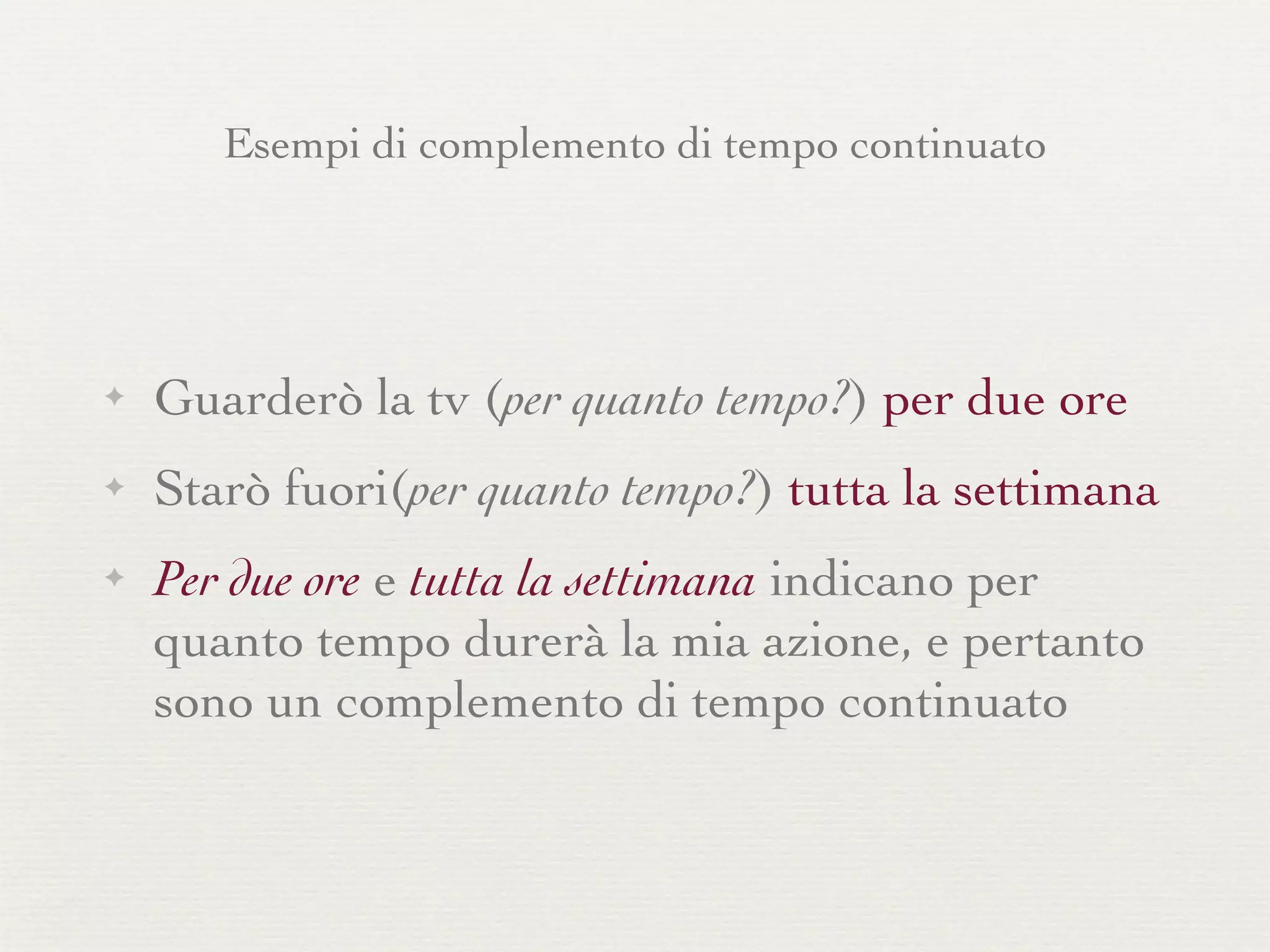 Complementi di tempo | KEY