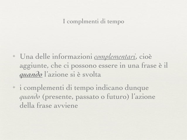 Complementi di tempo | PPT