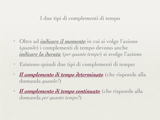 Complementi di tempo | KEY