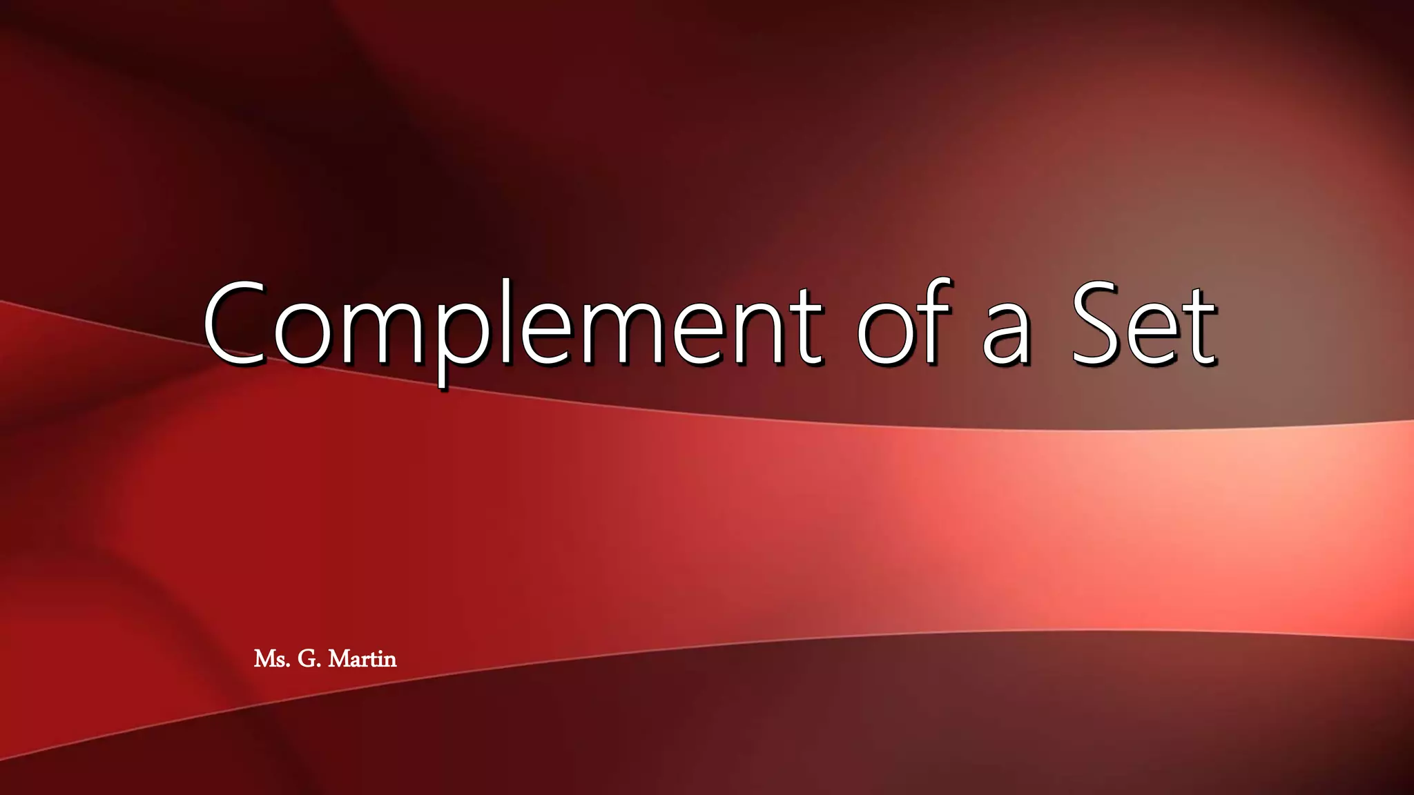 Complement of a set | PPTX