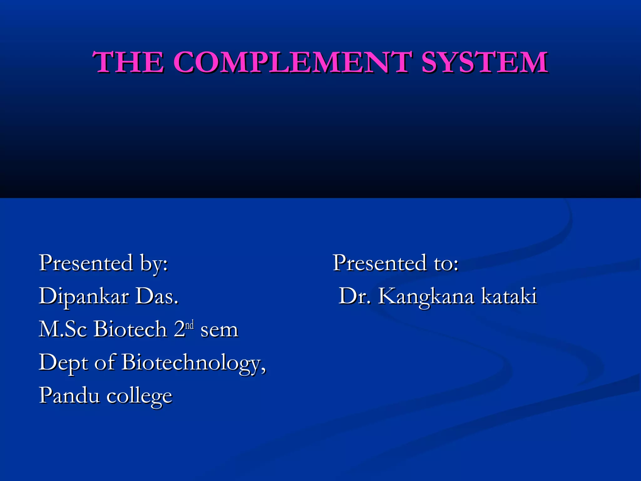 Complement system 2nd sem immunology | PPT