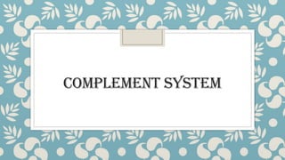complement system Immune system and immunotechnology | PPTX