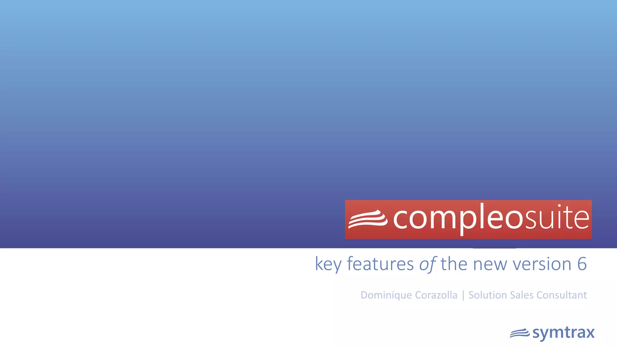 Compleo Suite 6 - The New Features | PDF