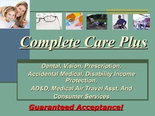 Complete Care Plus Template | PPT | Health Insurance | Insurance