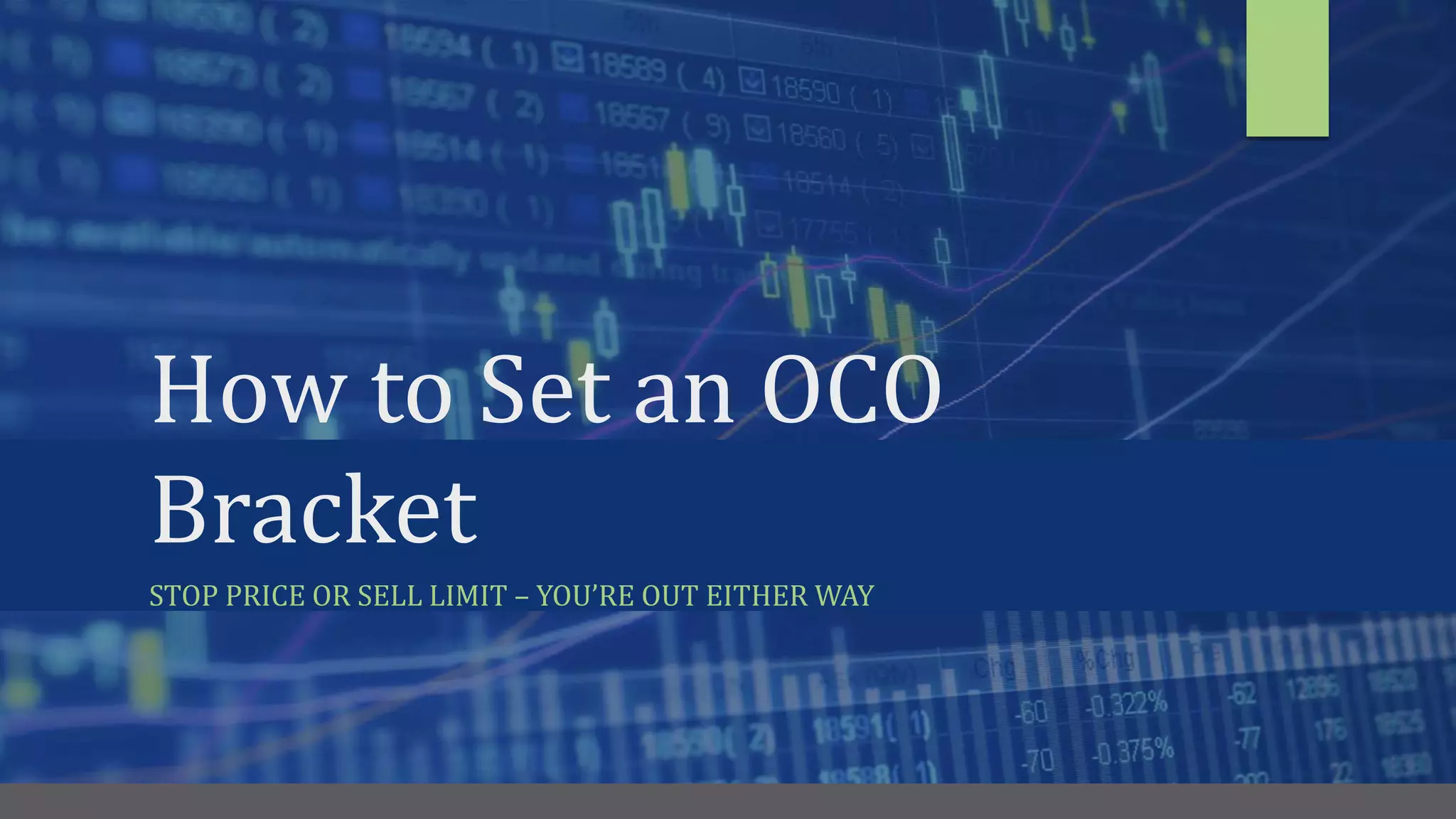 How to Set an OCO Bracket | PPT
