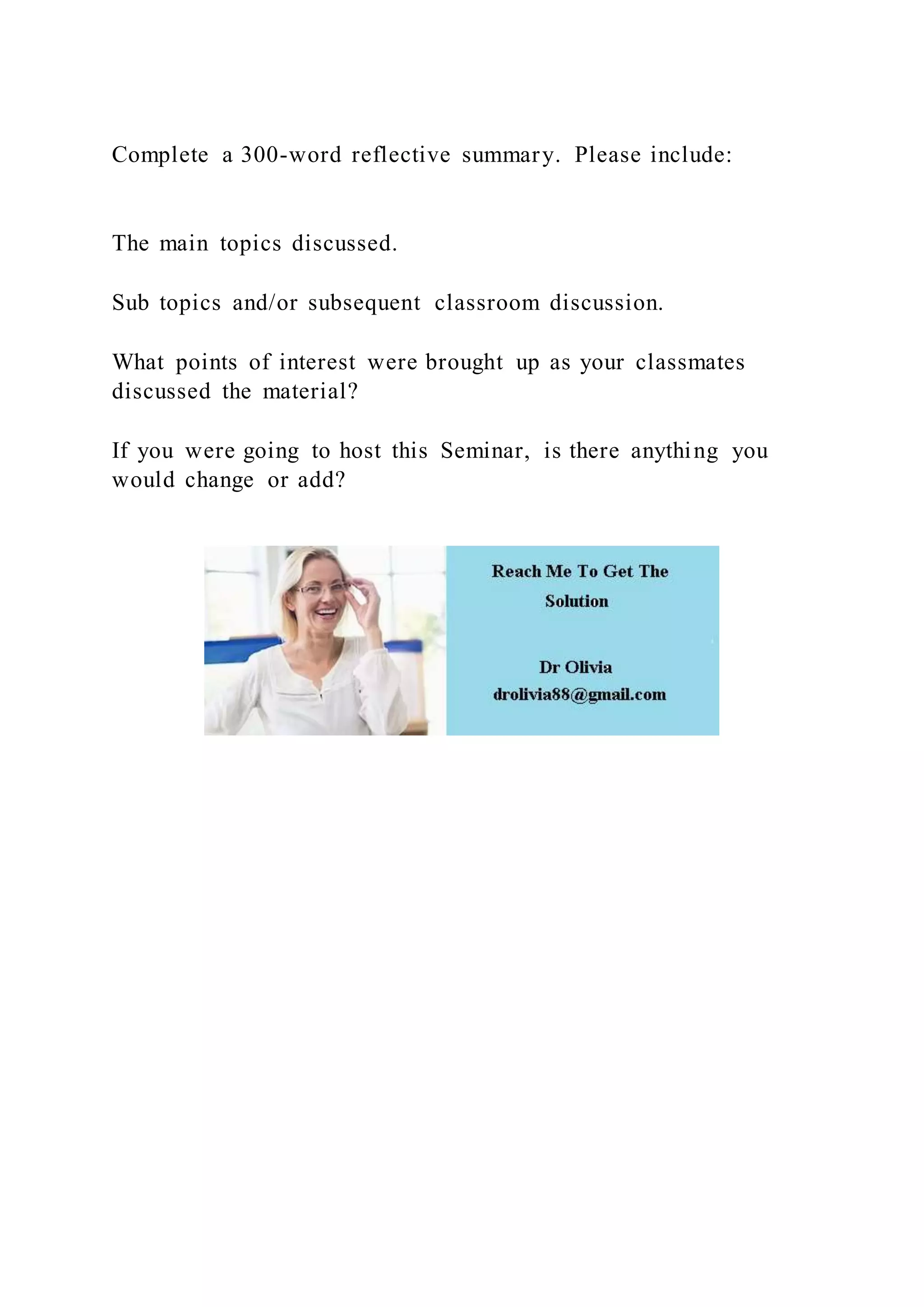 Complete a 300-word reflective summary. Please includeThe mai | DOCX