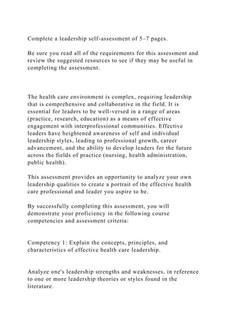 Complete a leadership self-assessment of 5–7 pages.Be sure you r.docx