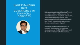 Data Governance and Management in Financial Services- Tejasvi Addagada | PPTX