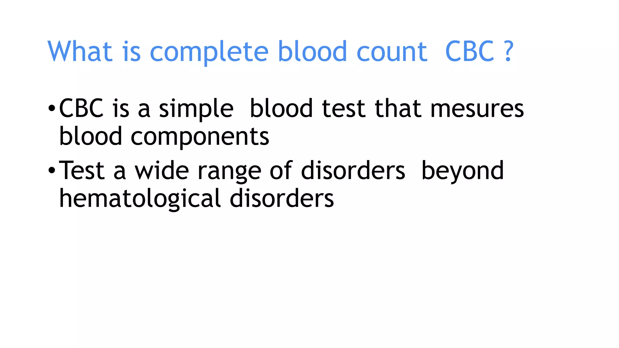 complete blood count.pptx | Blood Disorders | Diseases and Conditions