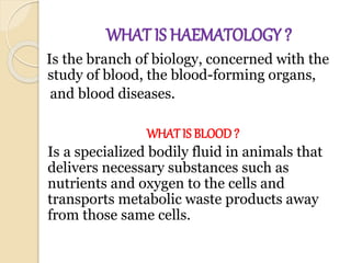 Basic Hematology | PPTX