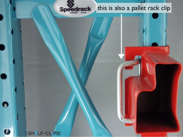 The Complete Buyer's Guide to Pallet Rack and Shelving Clips