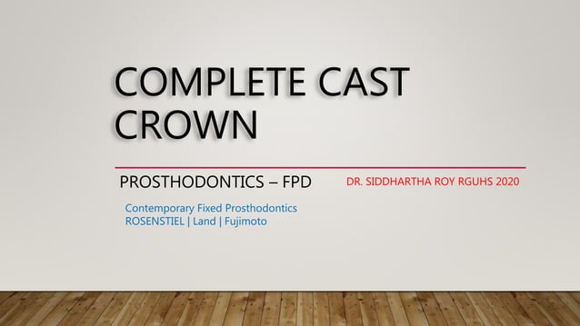 Complete cast crown | PPTX | Oral care | Personal Care