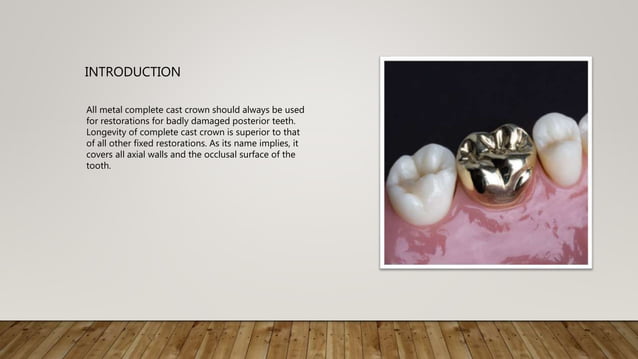 Complete cast crown | PPTX | Oral care | Personal Care