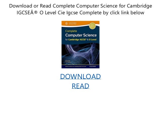 Complete Computer Science for Cambridge IGCSEÂ® O Level Cie Igcse ...